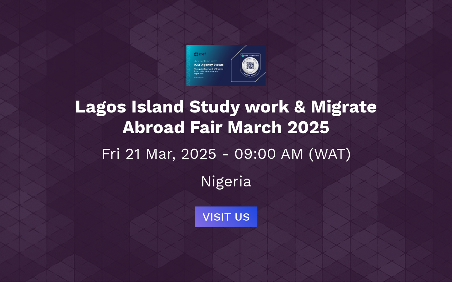 Lagos Island Study work & Migrate Abroad Fair March 2025